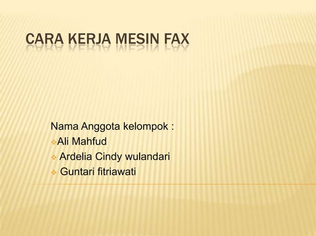 Cara kerja mesin fax | PPTX
