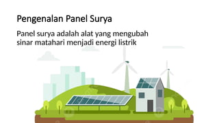 Cara Kerja Panel surya dan Turbin Angin.pptx