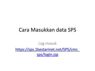 Cara key in data murid dalam sps | PPTX