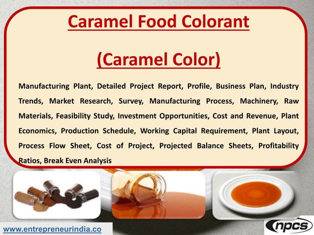 Caramel Food Colorant (Caramel Color) | PPTX | Food Industry | Industries