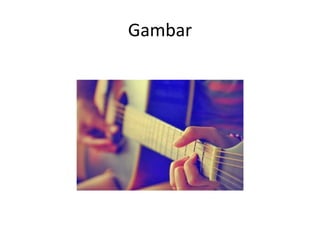 Cara memainkan gitar | PPTX