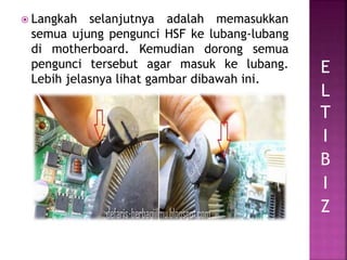 Cara memasang prosesor dan heatsink fan | PPTX