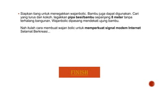 Cara membuat antena wajan bolic penguat sinyal modem usb wlan | PPTX