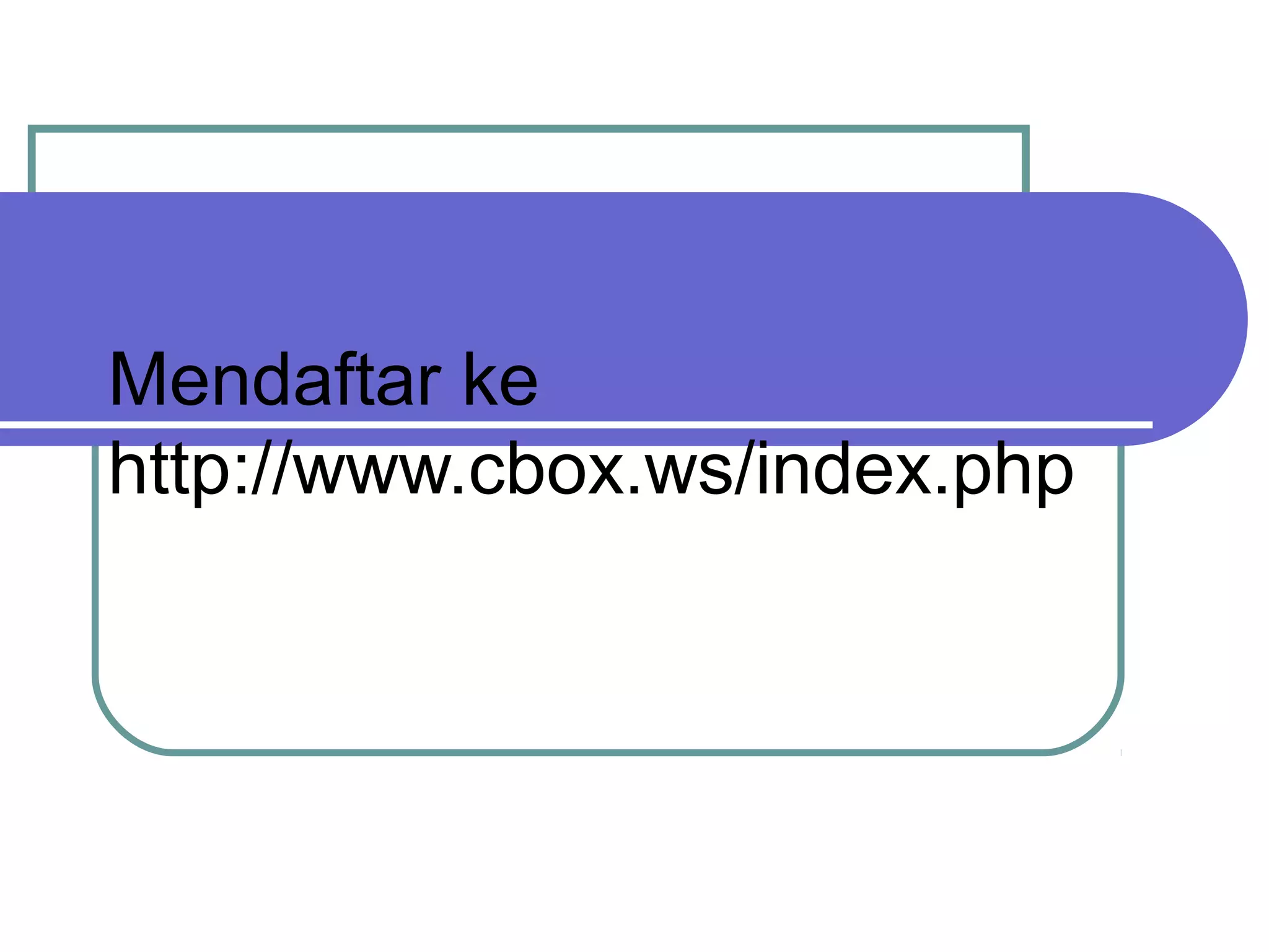 Cara membuat cbox di blogspot | PPT