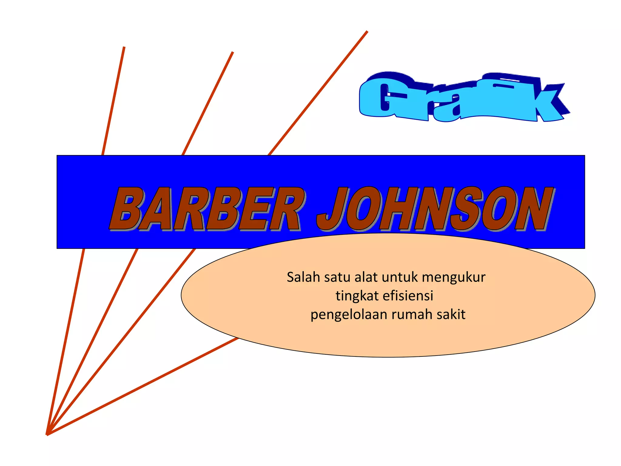 CARA MEMBUAT GRAFIK BARBER JOHNSON.pptx