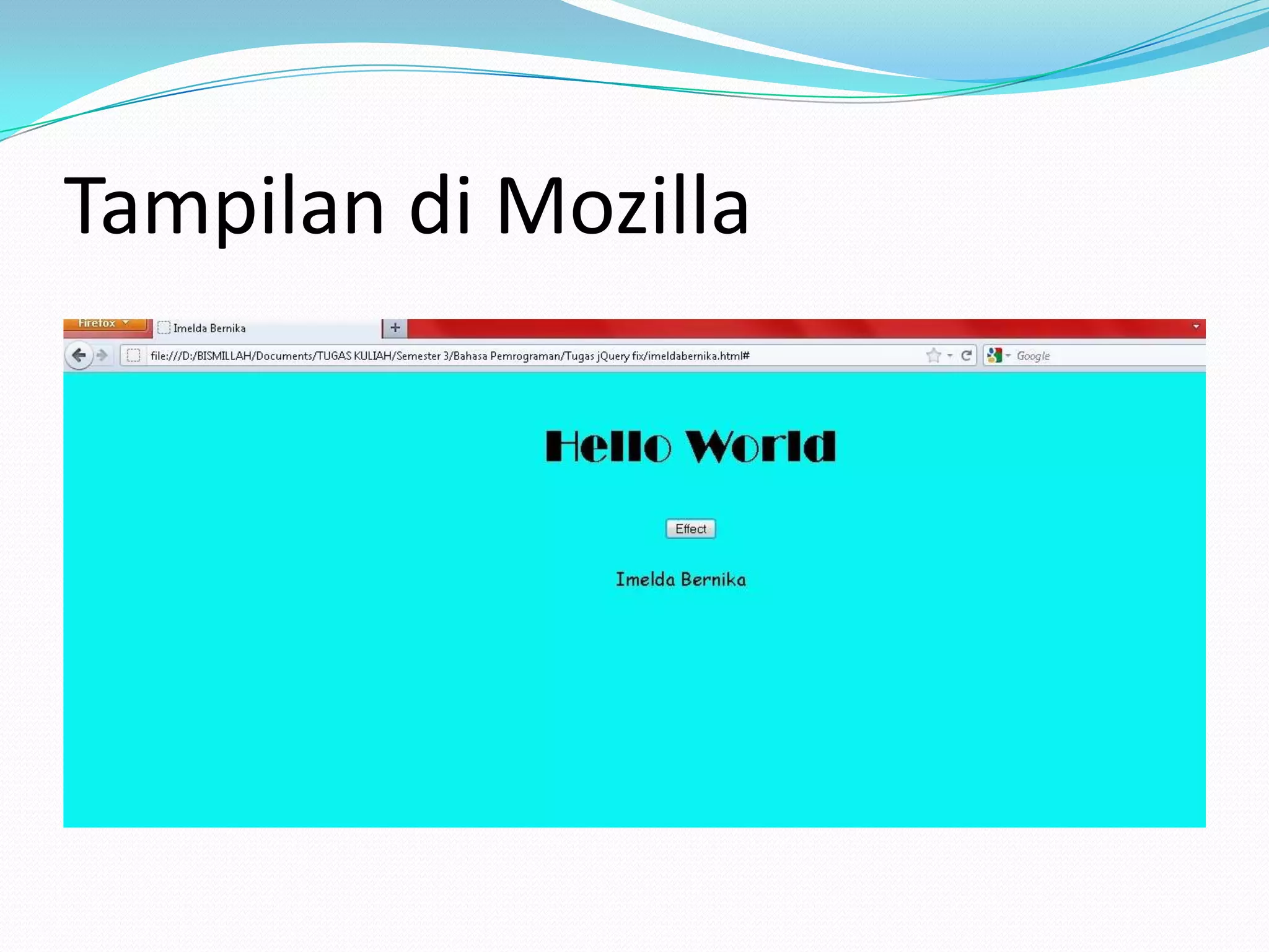 Cara membuat hello world menggunakan j query | PPT