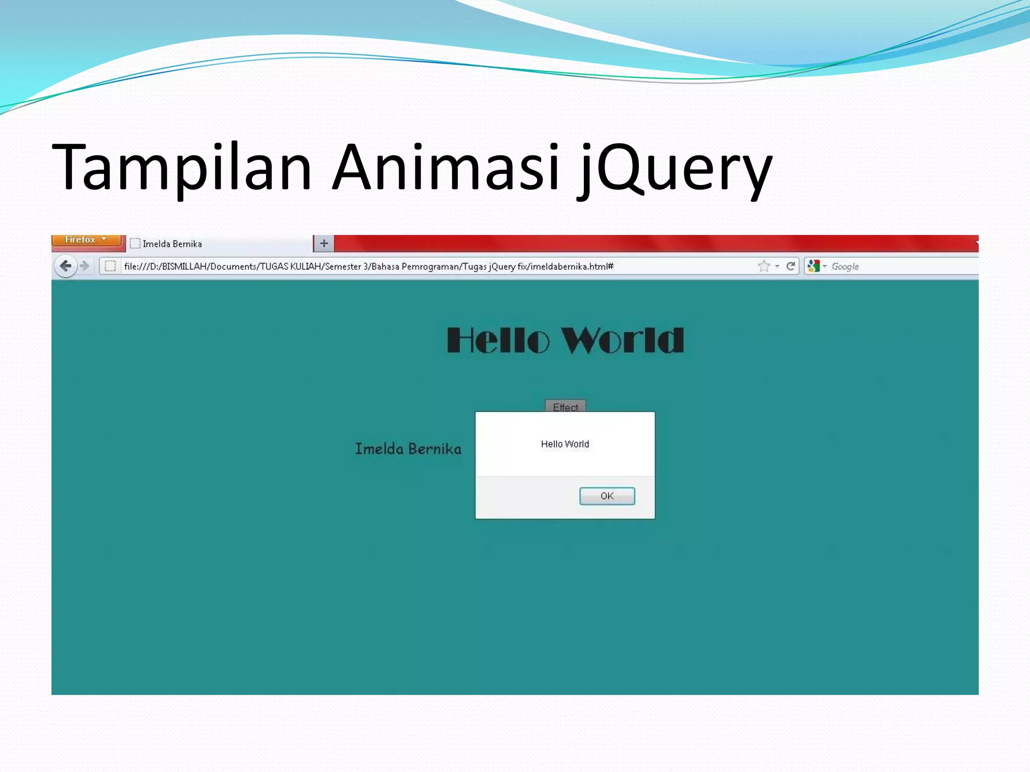 Cara membuat hello world menggunakan j query | PPT