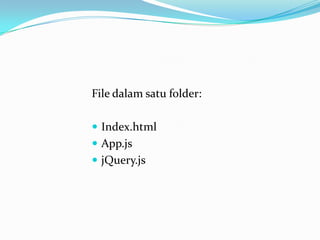 Cara membuat hello world menggunakan j query | PPT