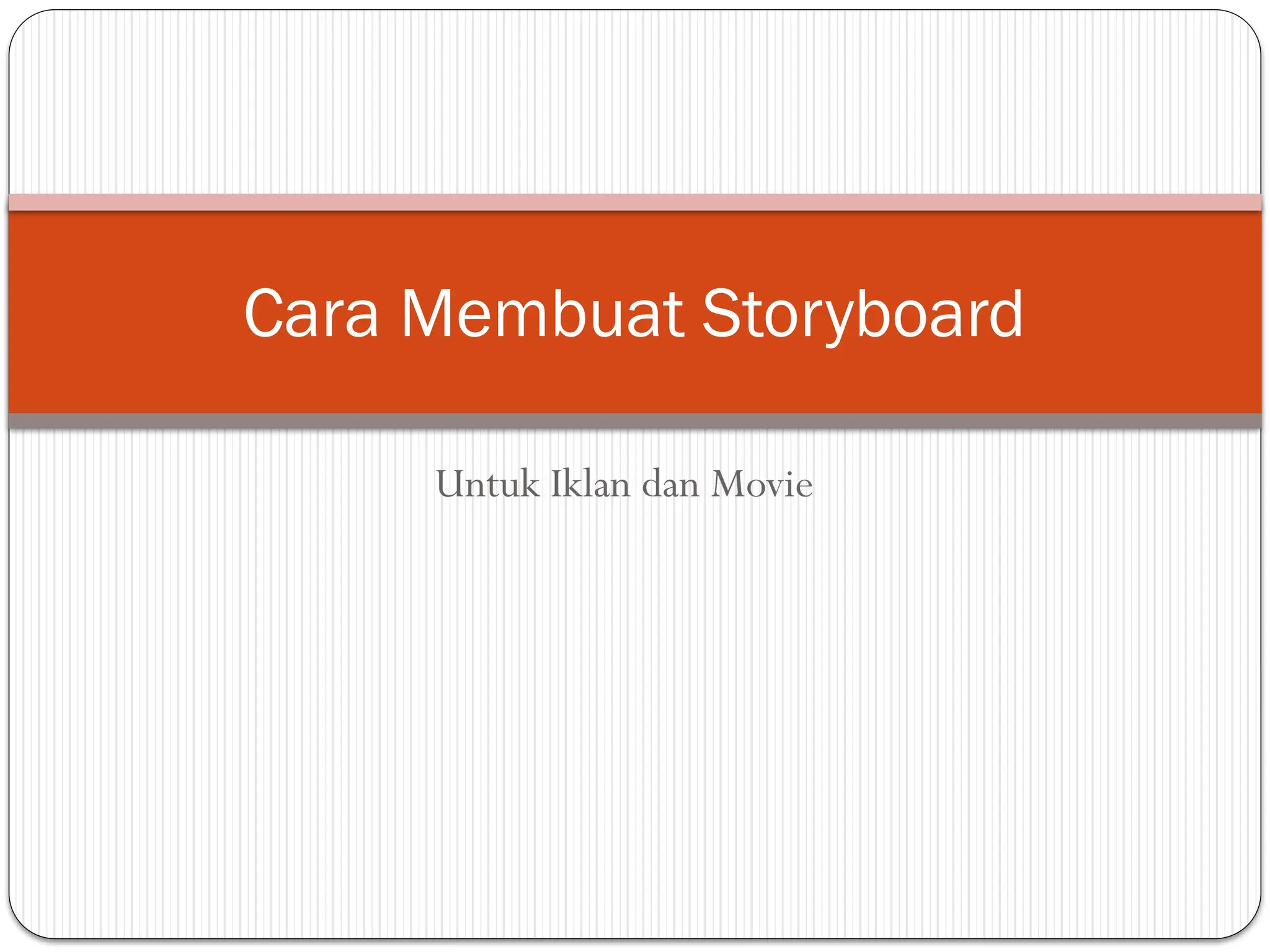 Cara Membuat Storyboard untuk produksi video | PPTX