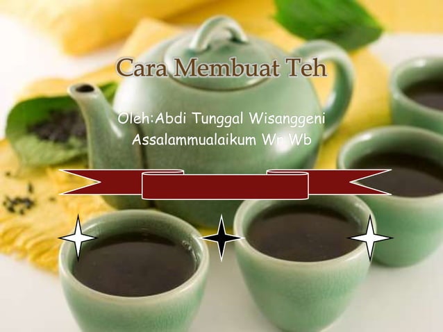 Cara Membuat Teh | PPTX