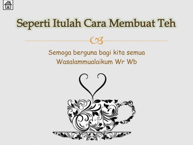 Cara Membuat Teh | PPTX