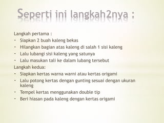 Cara membuat telepon kaleng sederhana | PPTX