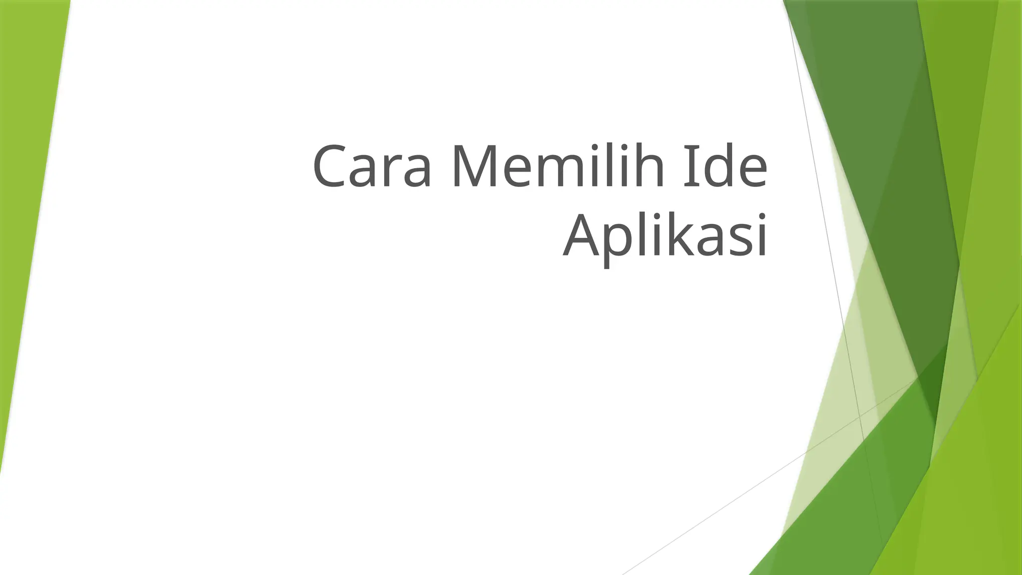 Cara Memilih Ide Aplikasi bagi pemula.pptx