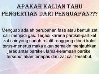Cara mempercepat penguapan | PPTX