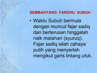 Cara mendirikan Sembahyang Subuh | PPTX