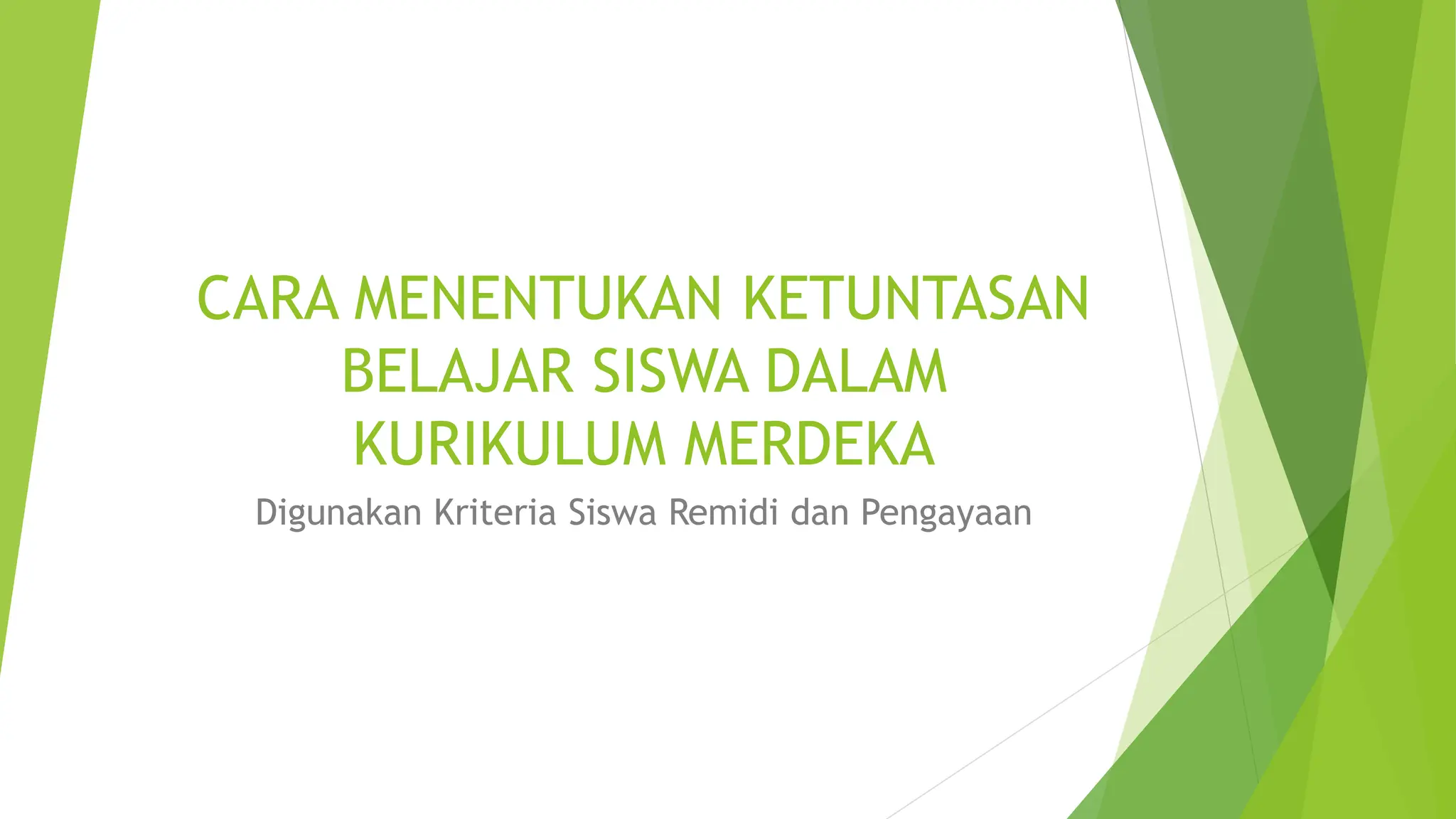 CARA MENENTUKAN KETUNTASAN BELAJAR SISWA DALAM KM.pptx