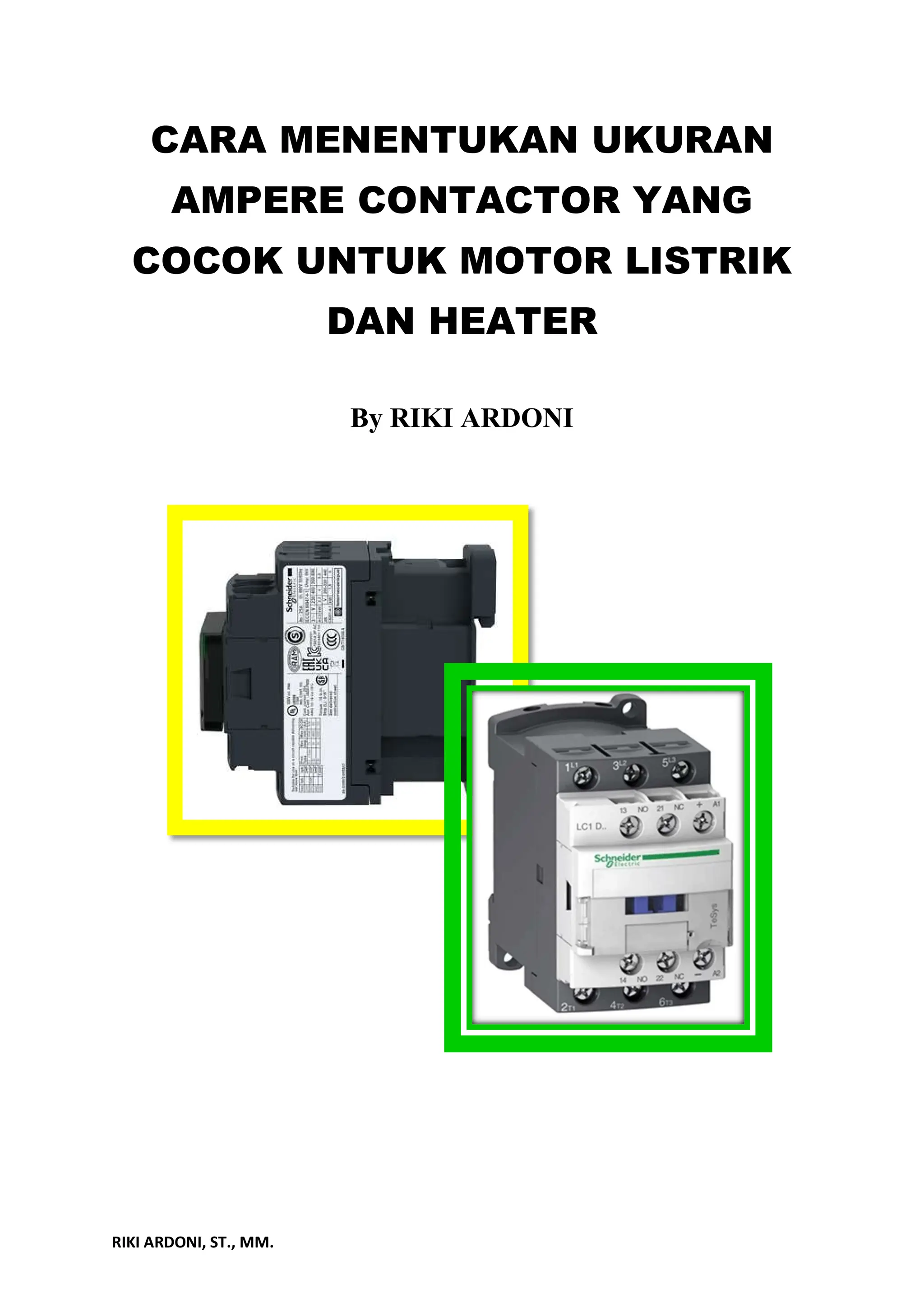 CARA MENENTUKAN UKURAN AMPERE CONTACTOR YANG COCOK UNTUK MOTOR LISTRIK ...