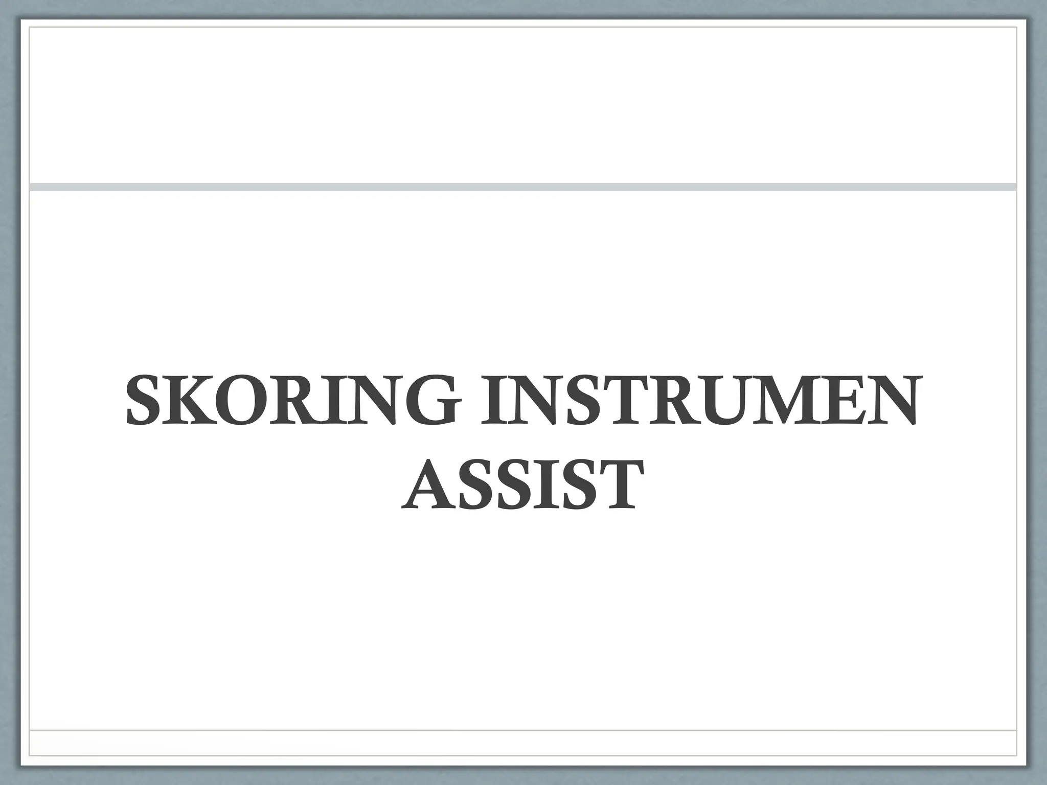 cara skoring dan assessmen assit pada ipwl | PDF