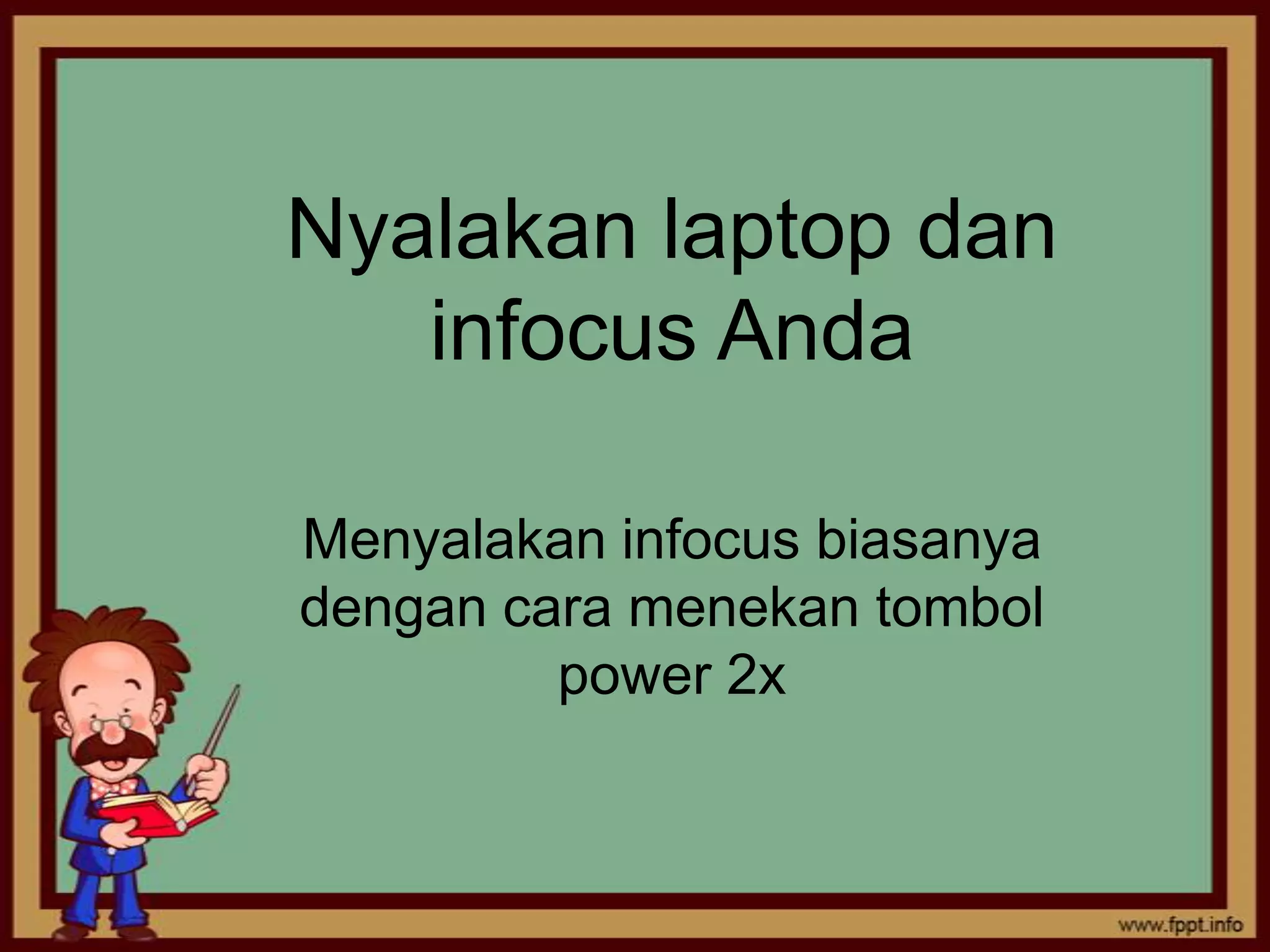 Cara menghubungkan infocus ke laptop | PPTX