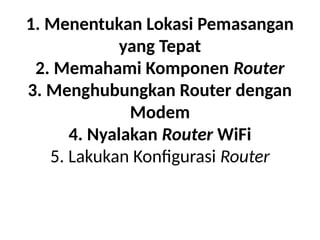 Cara menghubungkan router wifi dengan baik dan benar.pptx
