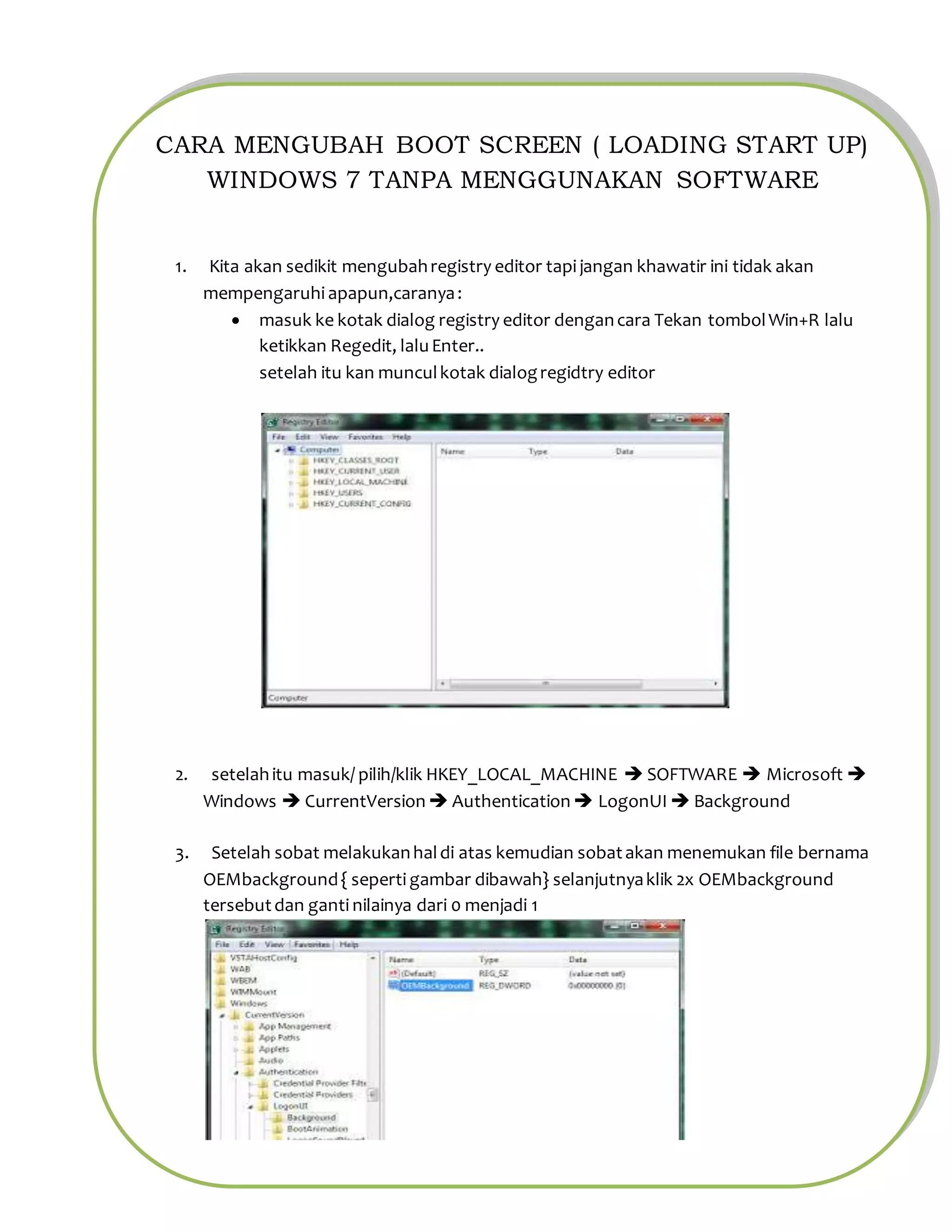Cara mengubah boot screen ( loading start up) windows 7 tanpa menggunakan software | DOCX