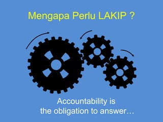 Cara mudah menyusun lakip | PPT