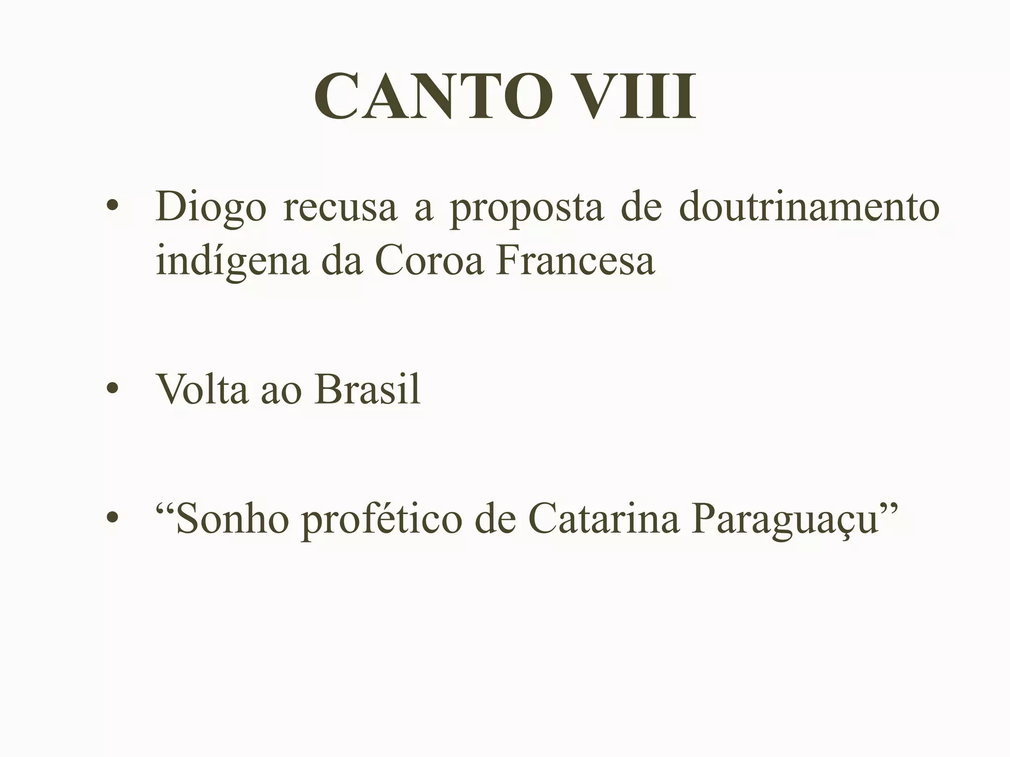 Caramuru: poema épico do descobrimento da Bahia | PPT