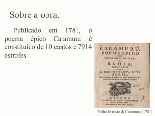 Caramuru: poema épico do descobrimento da Bahia | PPTX