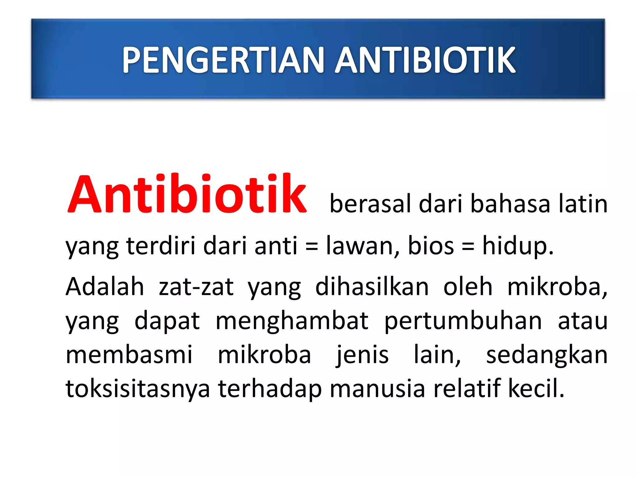 Cara penggunaan antibiotik (antimikroba) | PPTX
