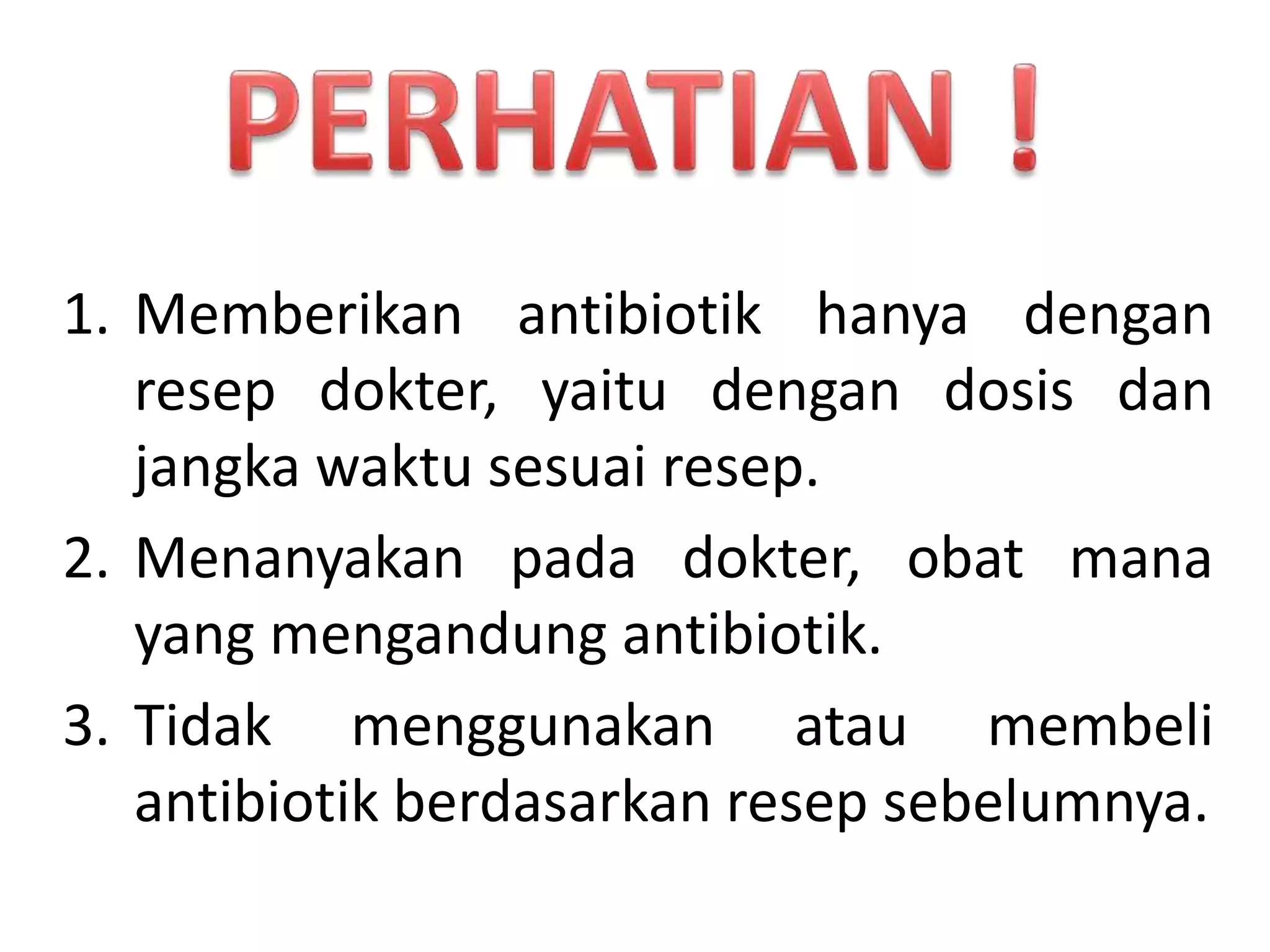 Cara penggunaan antibiotik (antimikroba) | PPTX