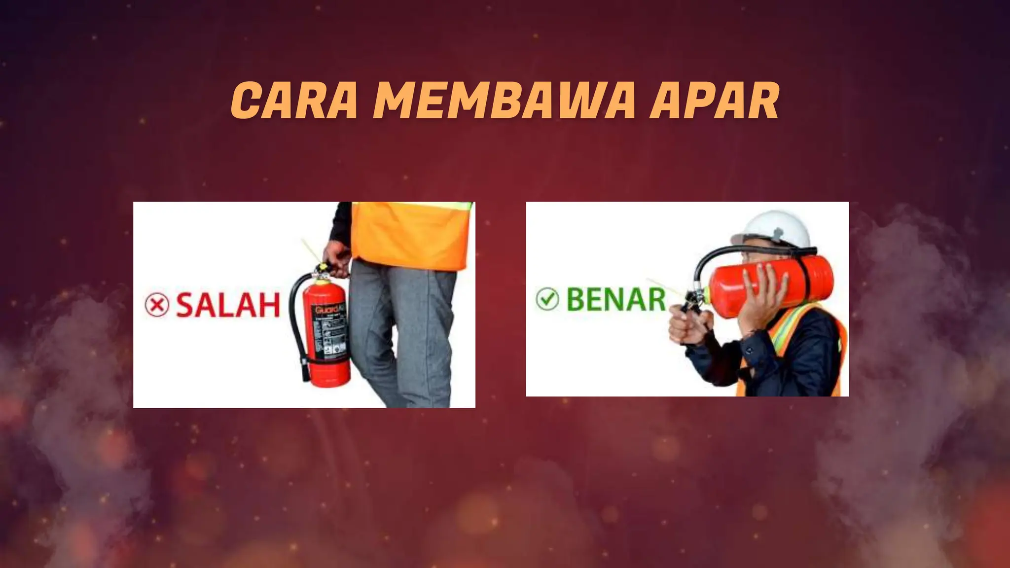 CARA PENGGUNAAN APAR yang baik dan benar .pptx