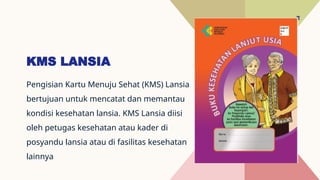 cara pengisian buku kesehatan lansia (KMS).pptx