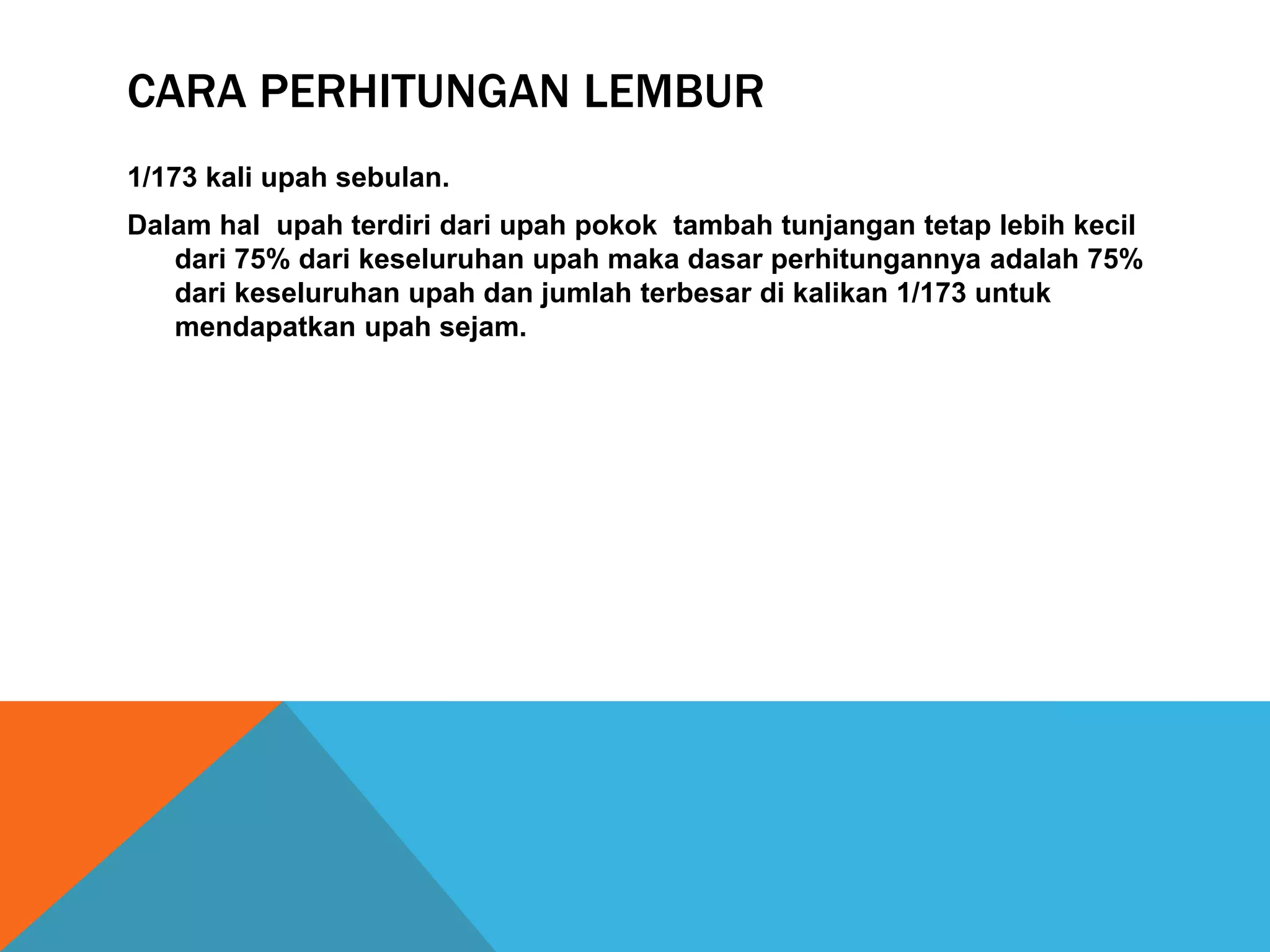 Cara perhitungan upah lembur | PPTX