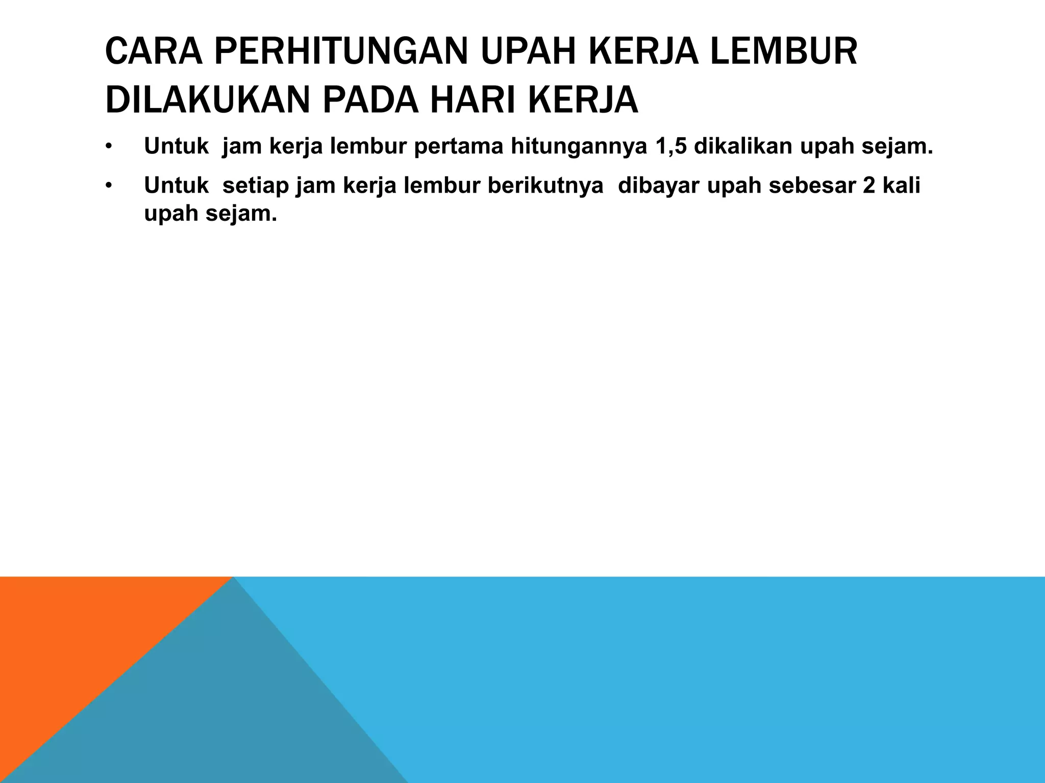Cara perhitungan upah lembur | PPTX