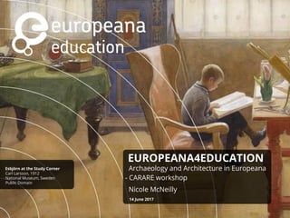 CARARE workshop: Europeana4education | PPT