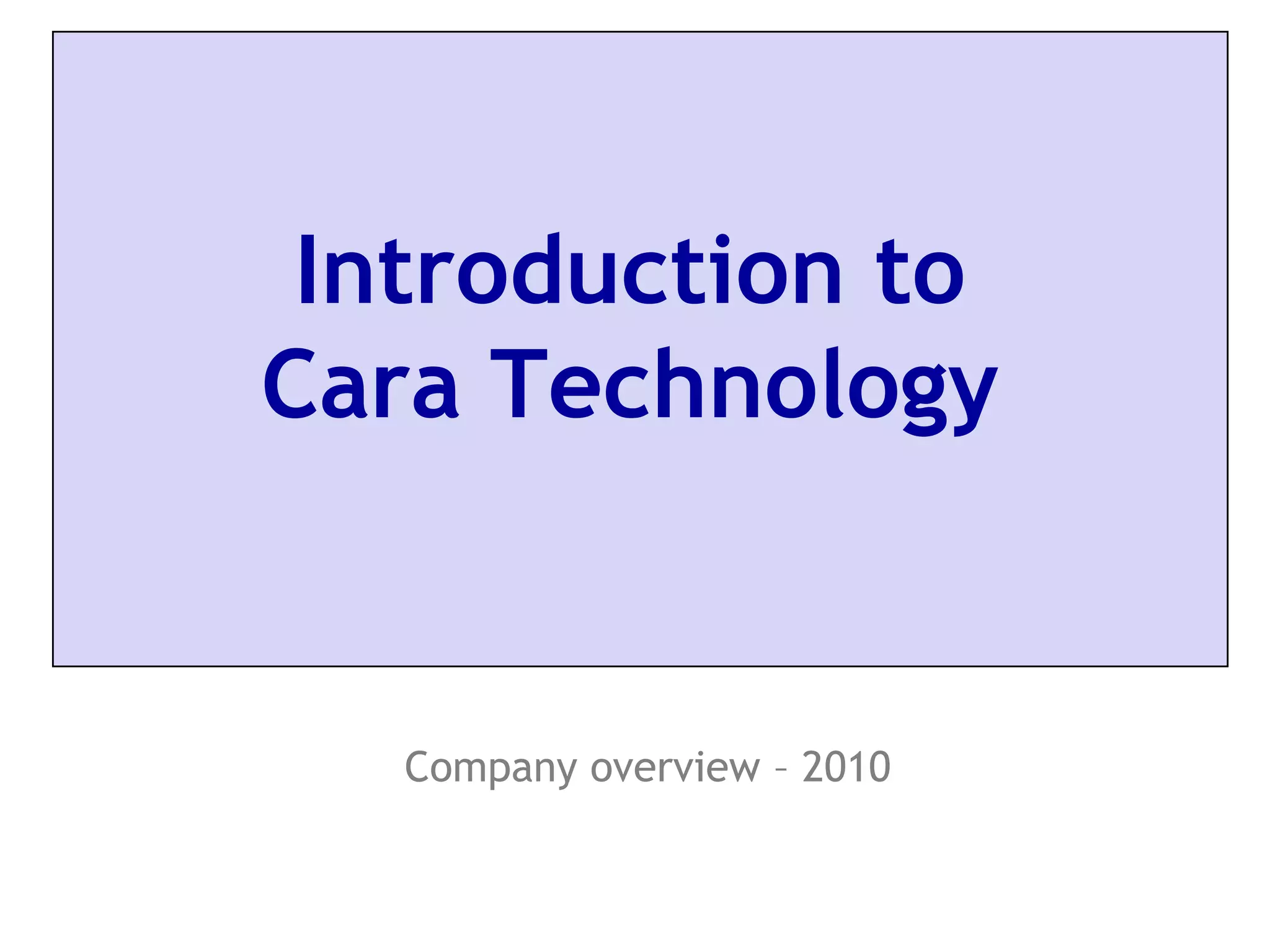 Cara Technology Company Overview | PPTX