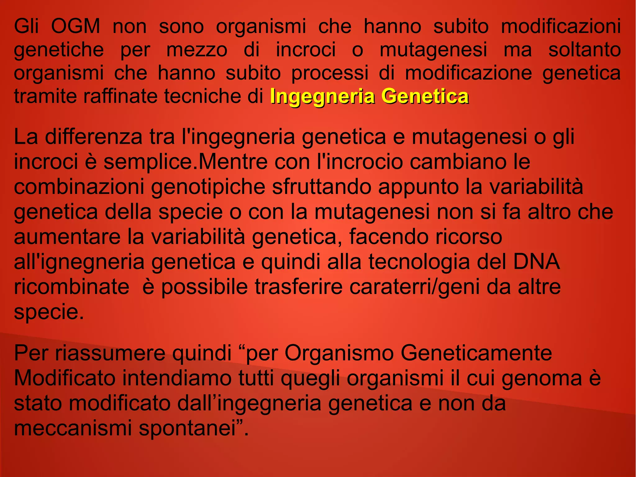 Caratteristiche ogm | PPT