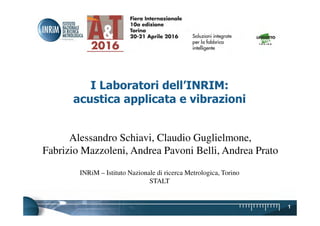 I Laboratori dell’INRIM di acustica applicata e vibrazioni | PDF