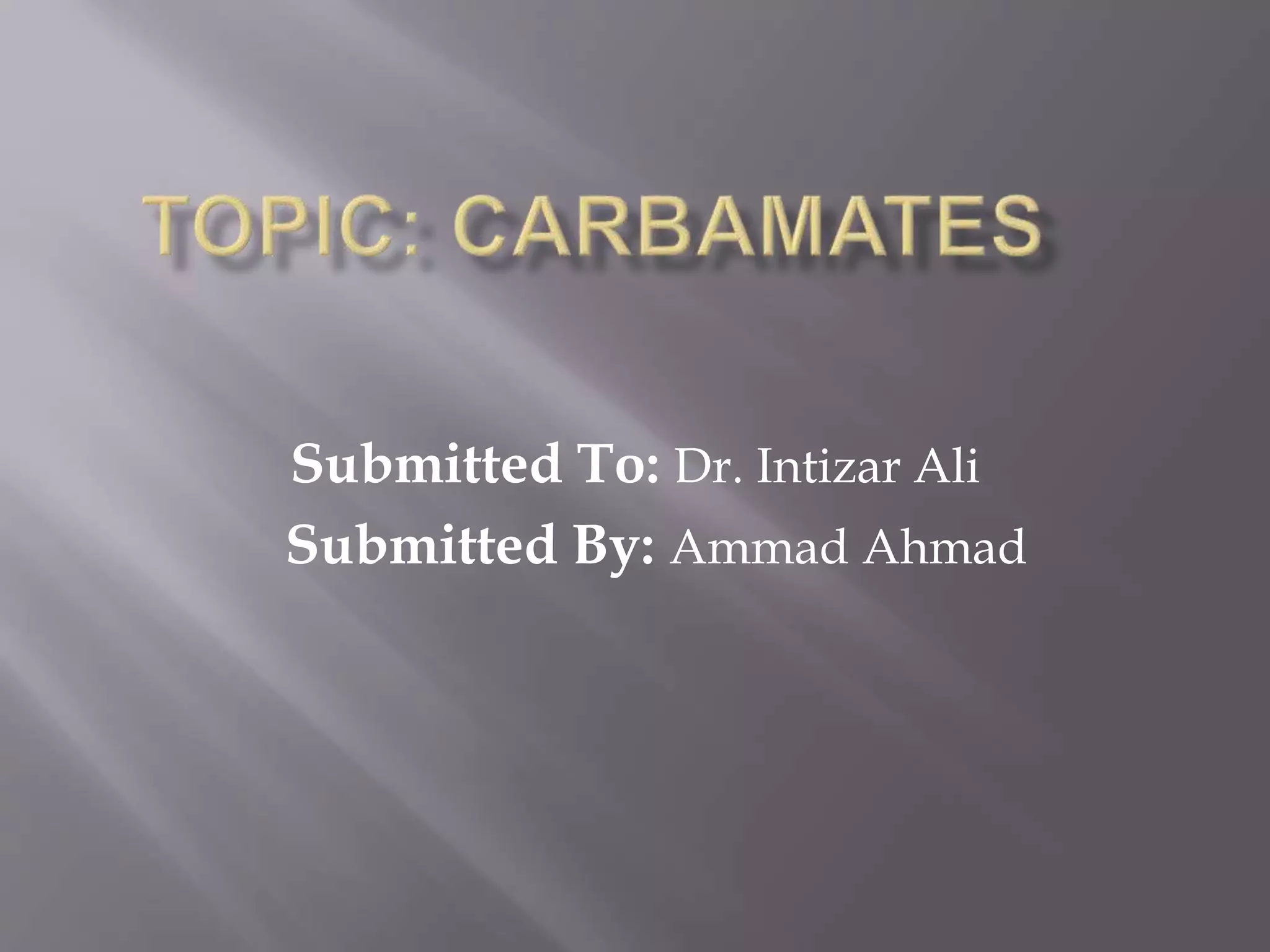 Carbamates ( Pesticides group) | PPTX