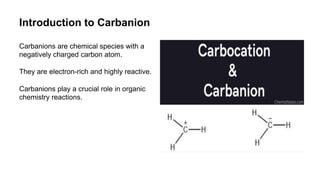 Carbanion and carbocation power point presentation | PPTX