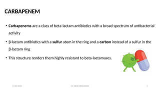 Beta-Lactam Antibiotics: A Focused Review on Carbapenems and ...
