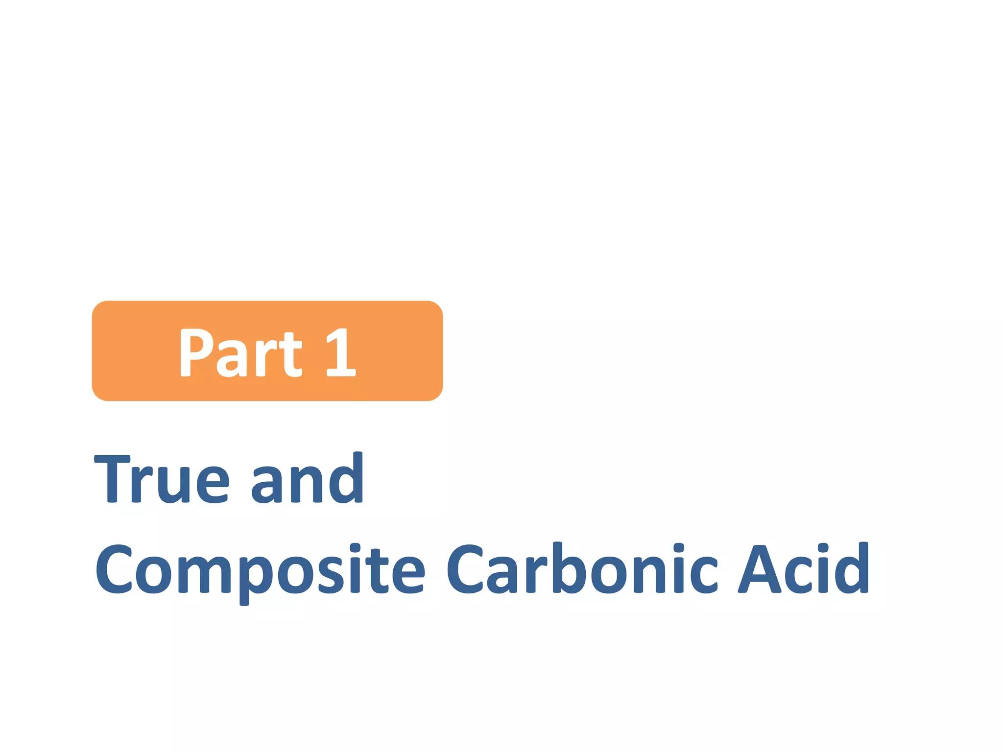 Composite Carbonic Acid and Carbonate Kinetics | PPTX