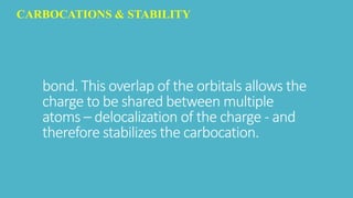 Carbocations and Their Stability | PPTX