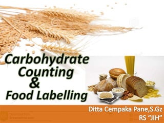 Carbo Counting and Food Labelling | PPTX