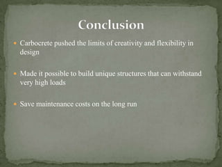 Carbon fiber reinforced concrete (Carbocrete) | PPTX