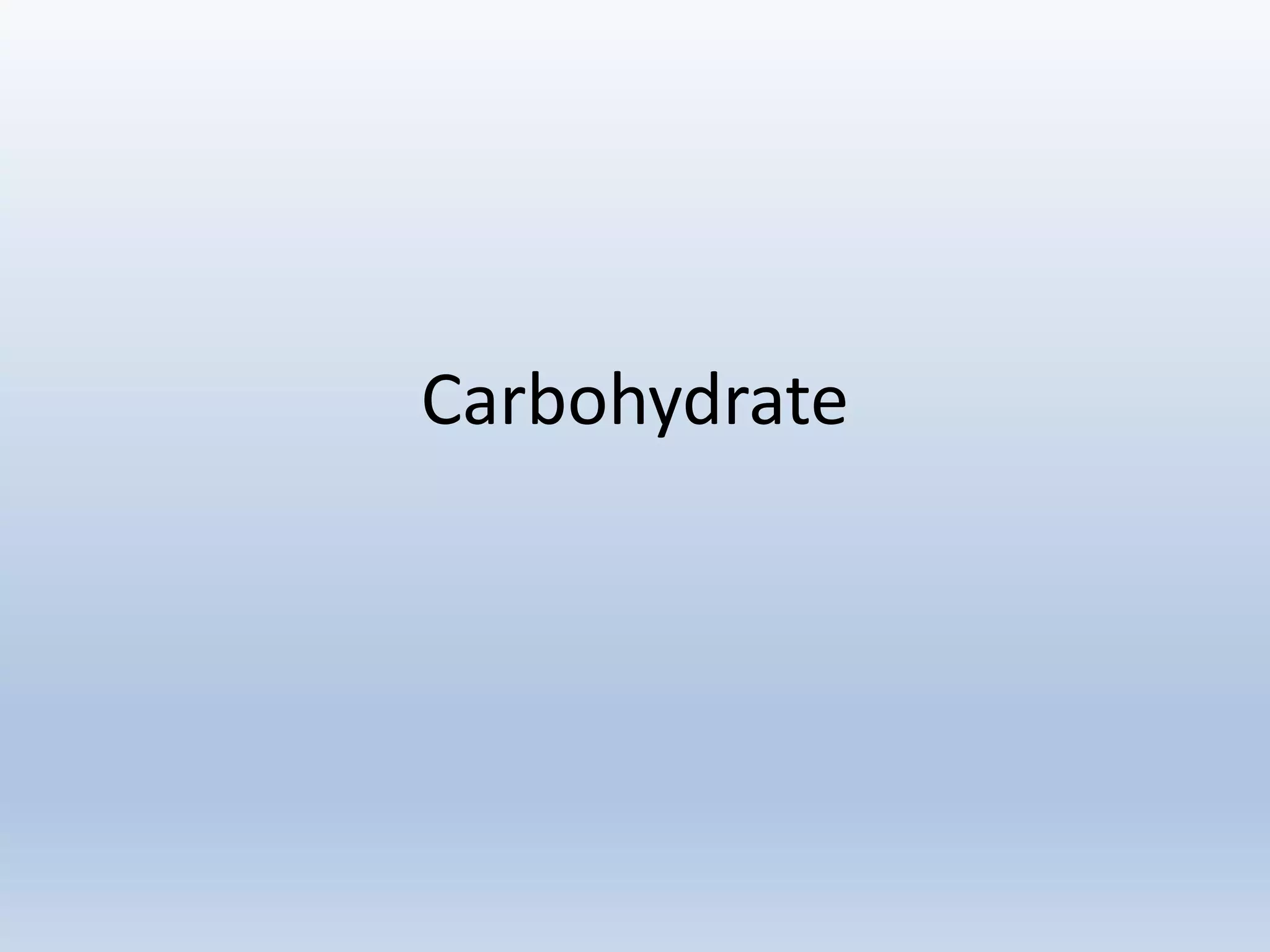 Carbohydrate | PPTX