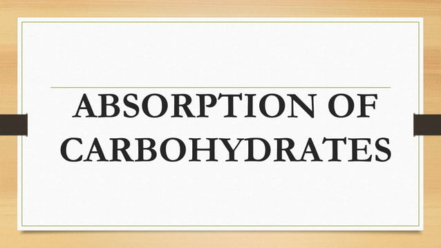Carbohydrate digestion and absorption.pptx