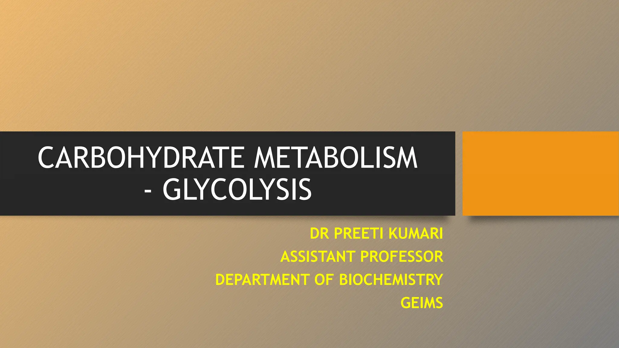 carbohydrate metabolism- GLYCOLYSIS.pptx