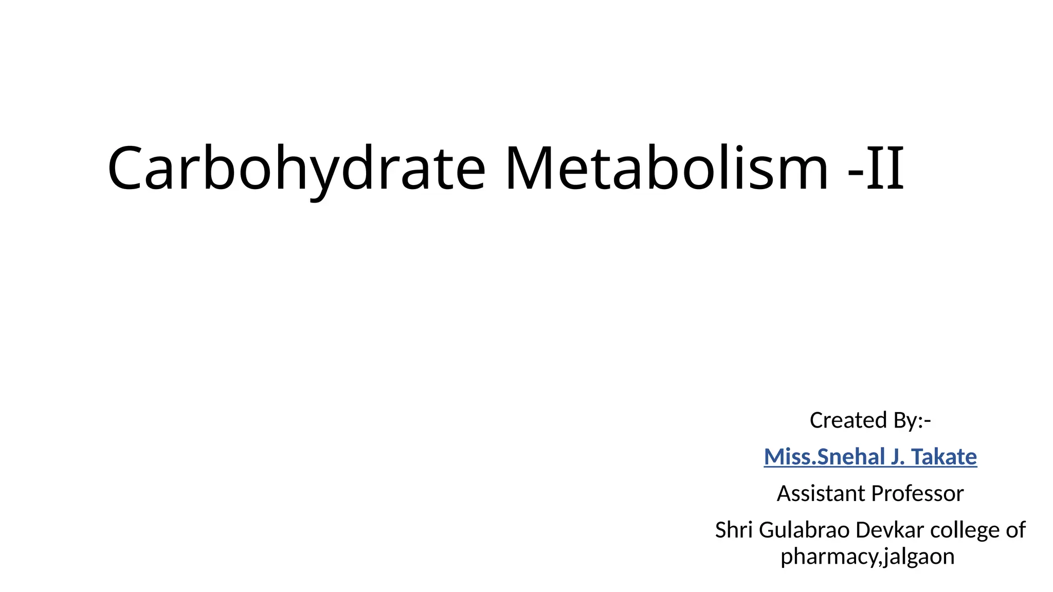 Carbohydrate Metabolism CHAPTER-II biochem | PPTX