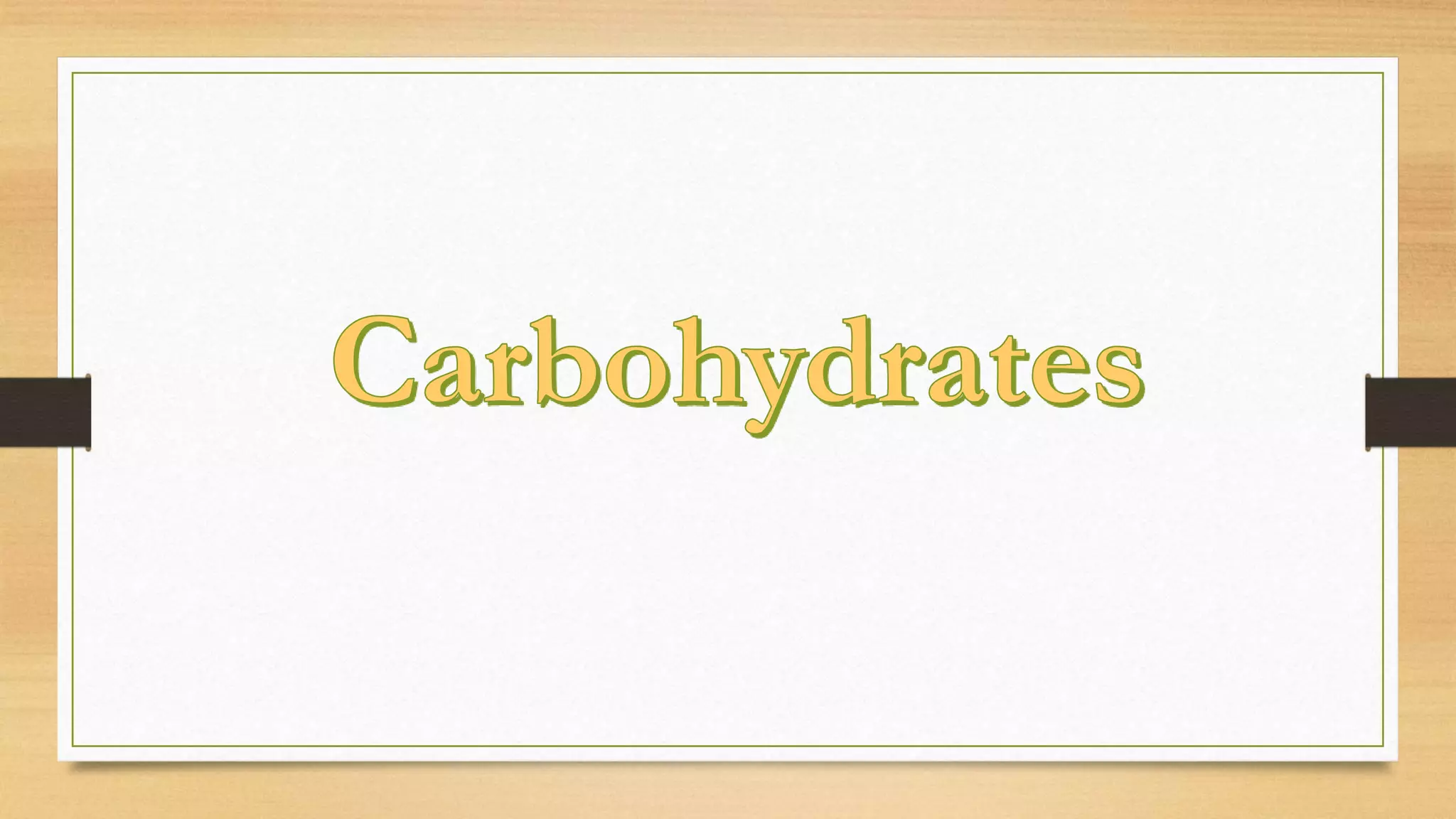 Carbohydrates | PPT